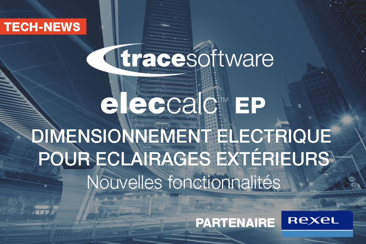 LOGICIEL ELEC CALC™ EP : UNE NOUVELLE VERSION EST DISPONIBLE POUR LE ...