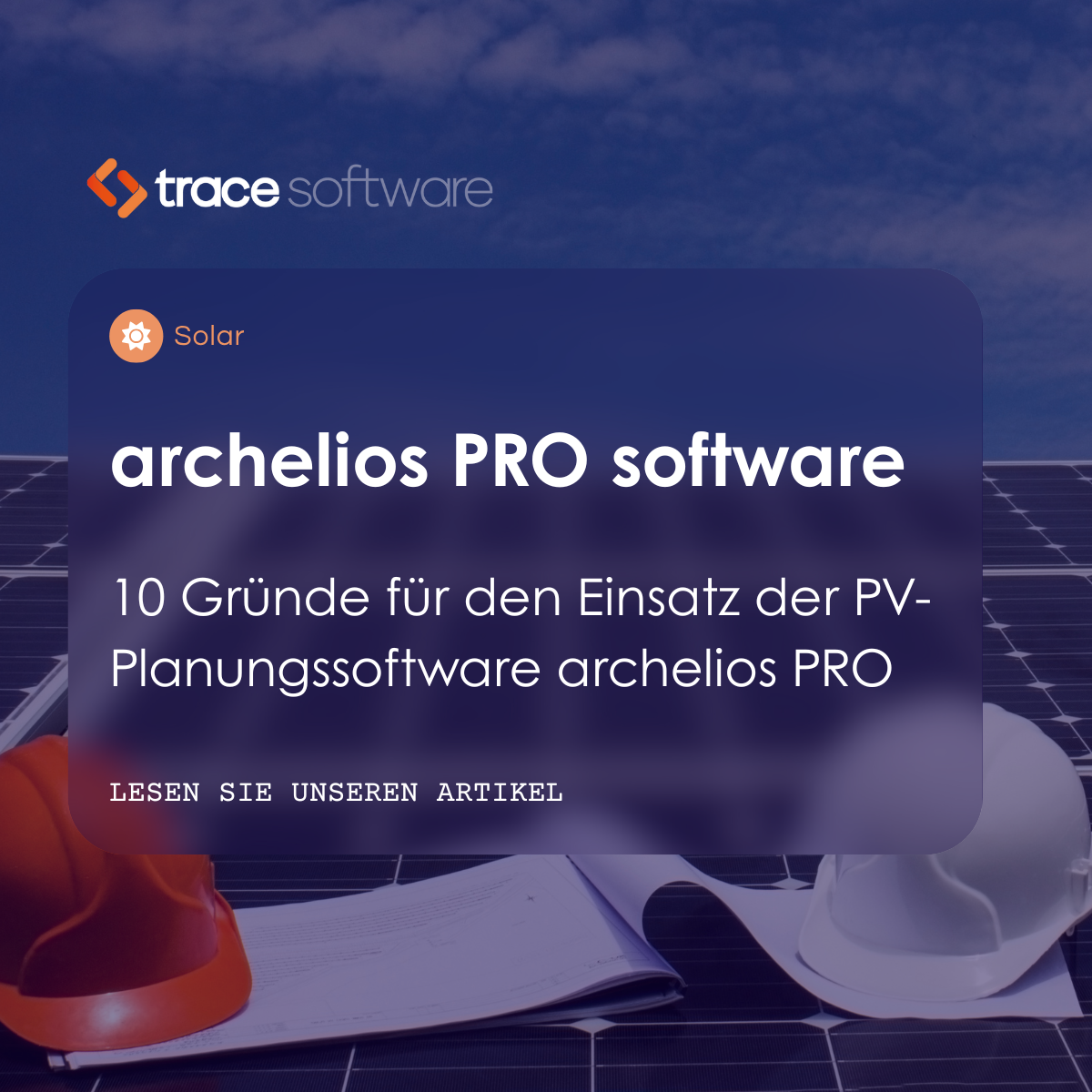 10 Gründe für den Einsatz der PV-Planungssoftware archelios PRO - Trace ...